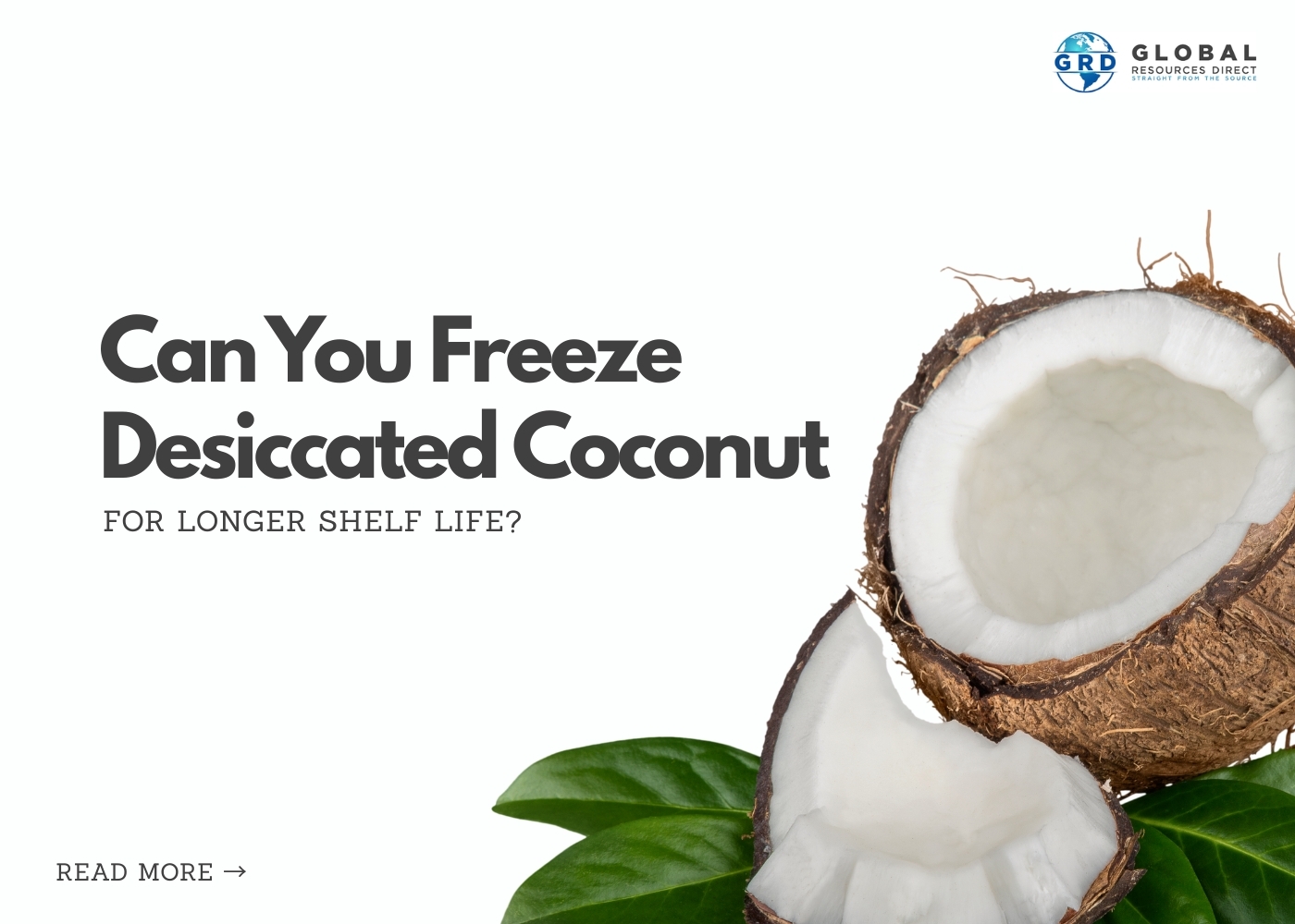 Freeze Desiccated Coconut | Extend Shelf Life Storage Guide